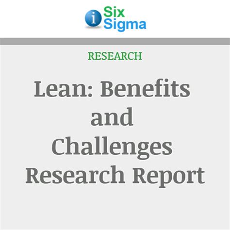 Lean Benefits And Challenges Research Report Isixsigma
