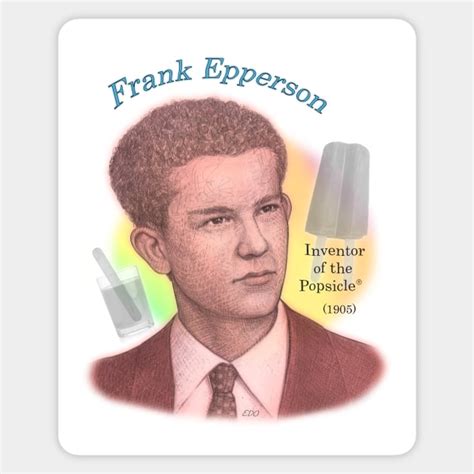 Frank Epperson Inventor Of The Popsicle Eedeeo Sticker Teepublic