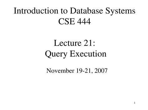 Ppt Introduction To Database Systems Cse 444 Lecture 21 Query Execution Powerpoint