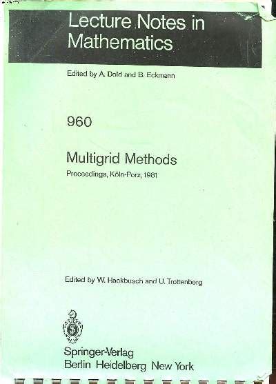 Lecture Notes In Mathematics 960 And Multigrid Methods Proceedings Conference Held At Köln Porz