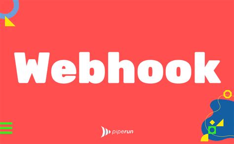 Webhook O Que é Como Funciona Benefícios E Como Usar