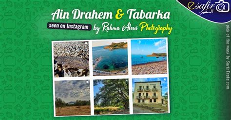 A La Rencontre De Lambassadrice Photographe De Tabarka Et Ain Drahem