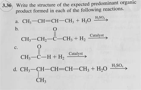 Solved Write The Structure Of The Expected Predominant
