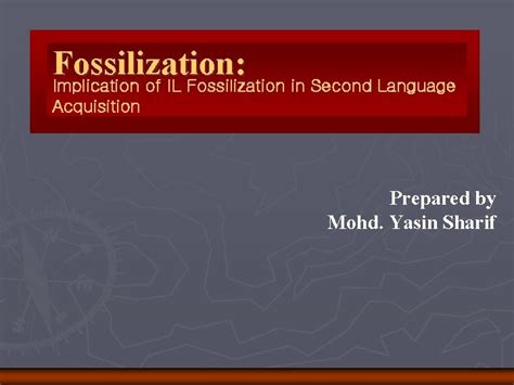 Fossilization Implication Of Il Fossilization In Second Language