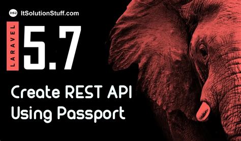 Laravel 57 Create Rest Api With Authentication Using Passport Tutorial