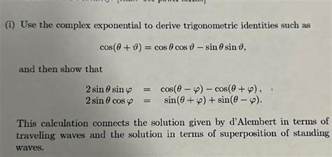Solved I Use The Complex Exponential To Derive Chegg