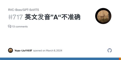 英文发音A不准确 Issue RVC Boss GPT SoVITS GitHub