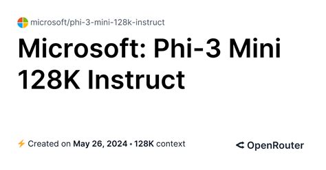 Microsoft Phi 3 Mini 128k Instruct Uptime And Availability
