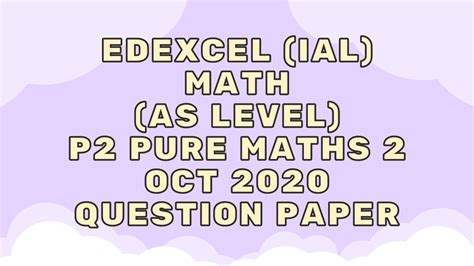 Edexcel Ial Mathematics As Level P2 Archives Kk Lee Mathematics
