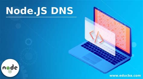 Nodejs Dns Guide To Nodejs Dns With Methods And Example
