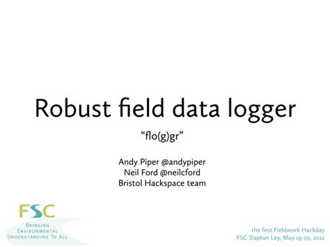 Robust Field Data Logger Field Studies Hackday Pdf