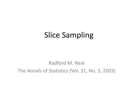 Ppt Slice Sampling Powerpoint Presentation Free Download Id2306467