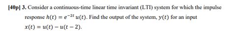 Solved P Consider A Continuous Time Linear Time Chegg