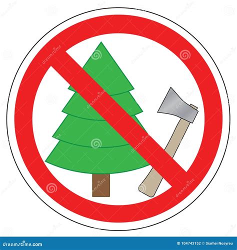 Prohibited Sign Of Trees And Using Axe Prohibition Of Cutting Down Christmas Tree Stock Vector