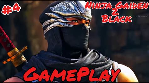 Gameplay Ninja Gaiden 2 Black Walkthrough Part 4 Youtube