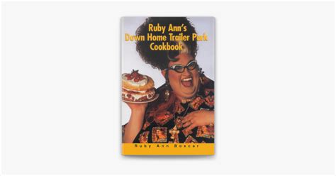 ‎ruby Anns Down Home Trailer Park Cookbook By Ruby Ann Boxcar On Apple