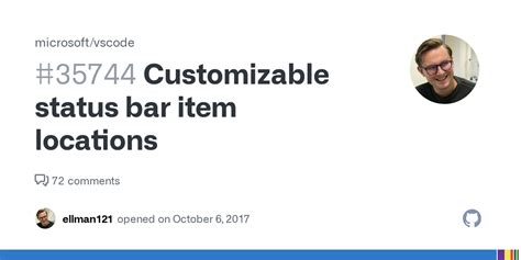 Customizable Status Bar Item Locations · Issue 35744 · Microsoftvscode · Github
