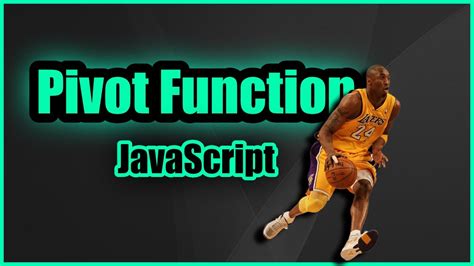 pivot function javascript youtube