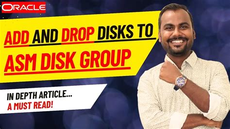 add and drop disks to asm disk group in oracle learn more than 100 important question and