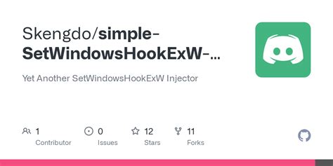 GitHub Skengdo Simple SetWindowsHookExW Injector Yet Another SetWindowsHookExW Injector