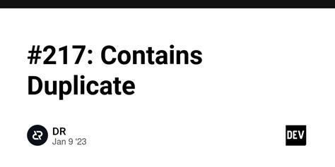 217 Contains Duplicate Dev Community