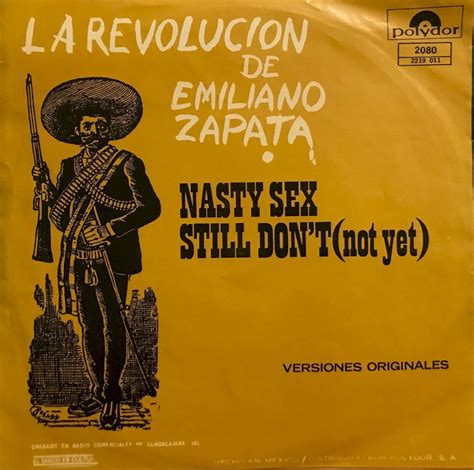 Release “nasty Sex Todavía Nada” By La Revolución De Emiliano Zapata