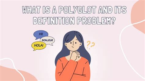 What Does Polyglot Mean And Its Controversy Romance Languages Passion