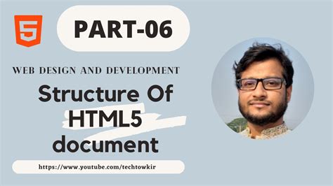Part 06 Web Design And Development Structure Of Html5 Document Youtube
