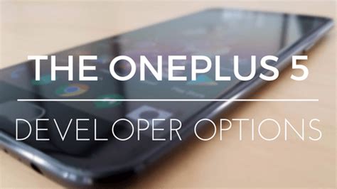 How To Enable Developer Options On Oneplus 5