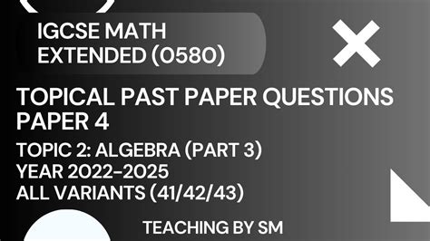 Igcse Math Chapter 2 Algebra Part 3 Topical Past Paper Questions Paper 4 2025 Solutions