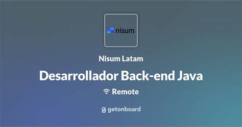 Desarrollador Back End Java At Nisum Latam Remote Work From Home Get On Board