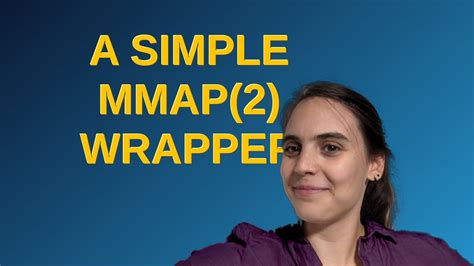 Codereview A Simple Mmap2 Wrapper Youtube