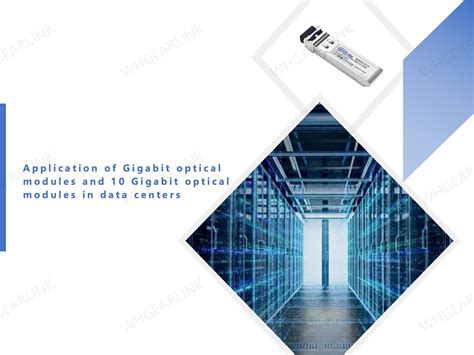 Application Of Gigabit Optical Transceivers And Ten Gigabit Optical Transceivers In Data Centers