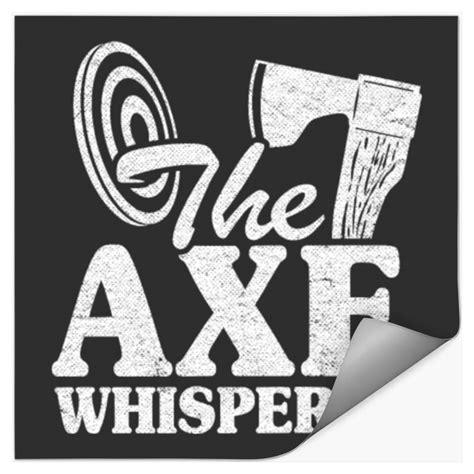 Funny Axe Throwing T The Axe Whisperer Quotes Sold By Linguist