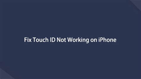 Amazing Ways To Fix Touch ID Not Working On IPhone