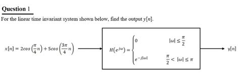 Solved For The Linear Time Invariant System Shown Below Chegg