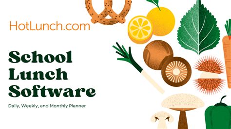 School Lunch Planner Nutrition And Menu Management