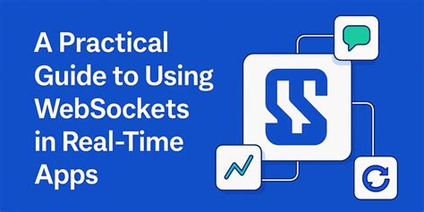 📡 A Practical Guide To Using Websockets In Real Time Apps Dev Community