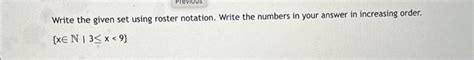 solved write the given set using roster notation write the