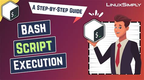 Bash Script Execution A Step By Step Guide Linuxsimply Youtube