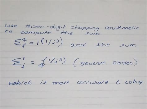 The Use Thsee Digit Chopping Arithmetic To Compute 4