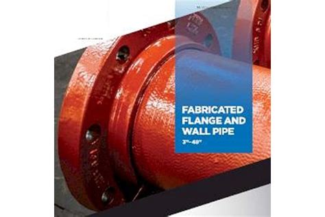 Mcwane Fabricated Flange And Wall Pipe By Mcwane Ductile