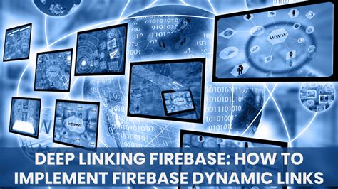Deep Linking Firebase How To Implement Firebase Dynamic Links