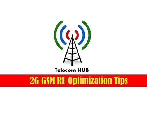 2g Gsm Rf Optimization Tips Telecom Hub