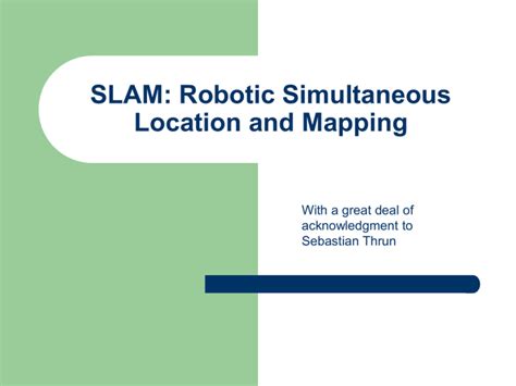 Slam Robotic Simultaneous Location And Mapping