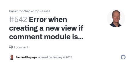 Error When Creating A New View If Comment Module Is Disabled · Issue 542 · Backdropbackdrop