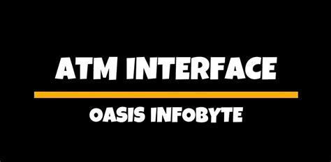 Completed Atm Interface With Java At Oasis Infobyte Shahzad Ali