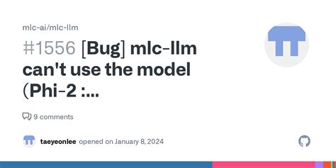 Bug Mlc Llm Cant Use The Model Phi 2 Mlc Aiphi 2 Q4f161 Mlc On