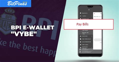 Bpi Debuts E Wallet App Vybe Bitpinas