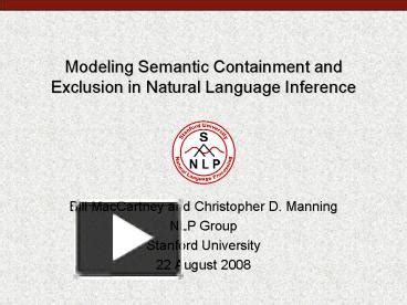 PPT Modeling Semantic Containment And Exclusion In Natural Language Inference PowerPoint